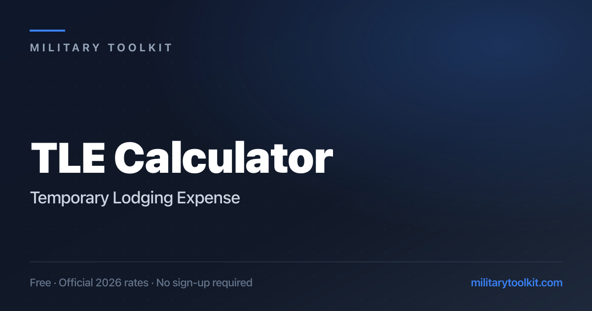 TLE Calculator 2026 — Free Military Temporary Lodging Expense Tool